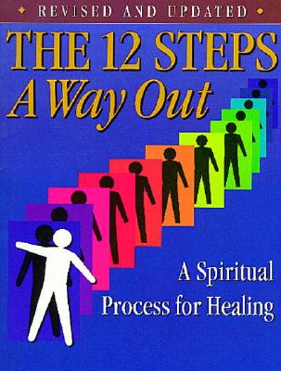 The Twelve steps : a way out : a working guide for adult children of ...