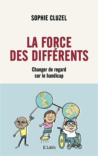 La force des différents : changer de regard sur le handicap | WorldCat.org