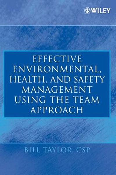 Effective environmental, health and safety management using the team ...