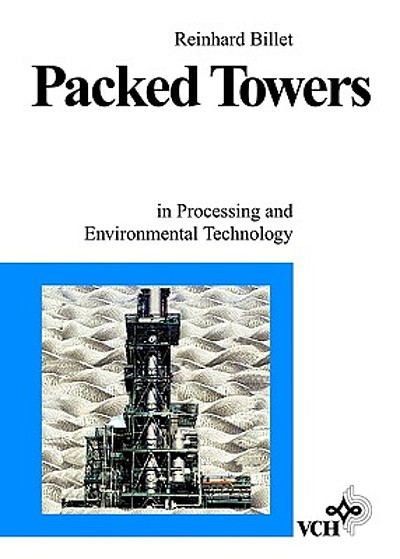 Packed towers : in processing and environmental technology | WorldCat.org