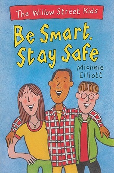 The Willow Street kids : be smart stay safe | WorldCat.org