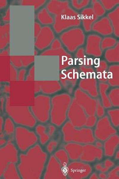 Parsing Schemata A Framework For Specification And Analysis Of Parsing Algorithms