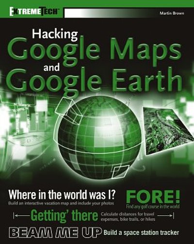 Hacking Google Maps and Google Earth | WorldCat.org