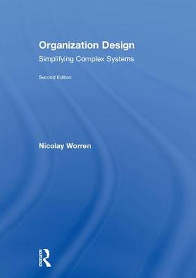 Organization design : simplifying complex systems | WorldCat.org