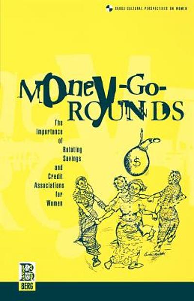 Money-go-rounds : the importance of rotating savings and credit ...