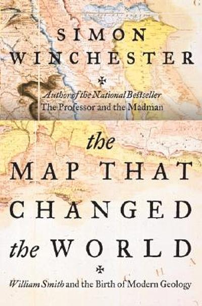 The map that changed the world : William Smith and the birth of modern ...