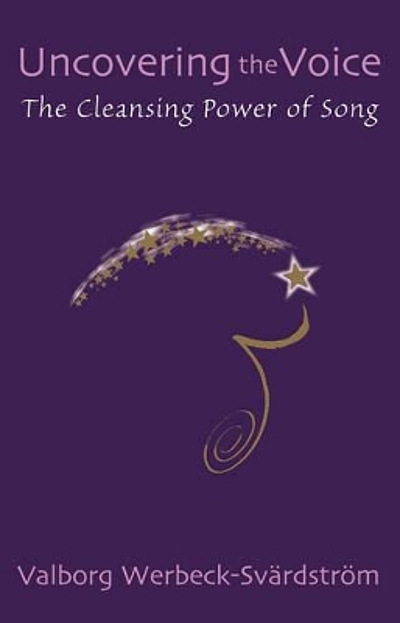 Uncovering the voice : the cleansing power of song | WorldCat.org