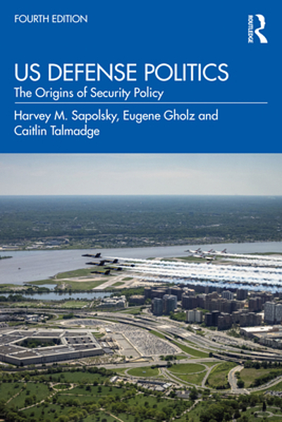 US defense politics : the origins of security policy | WorldCat.org