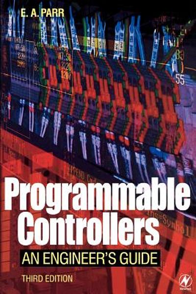 Programmable controllers : an engineer's guide | WorldCat.org