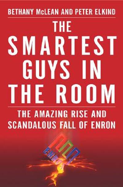 The smartest guys in the room : the amazing rise and scandalous fall of ...
