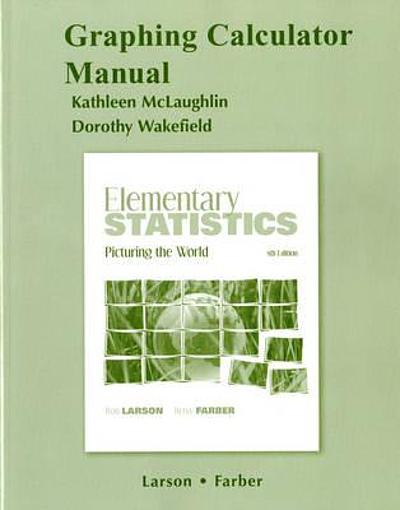 Graphing calculator manual for elementary statistics : picturing the ...