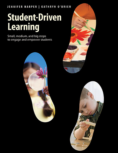 Student-driven learning : small, medium, and big steps to engage and ...