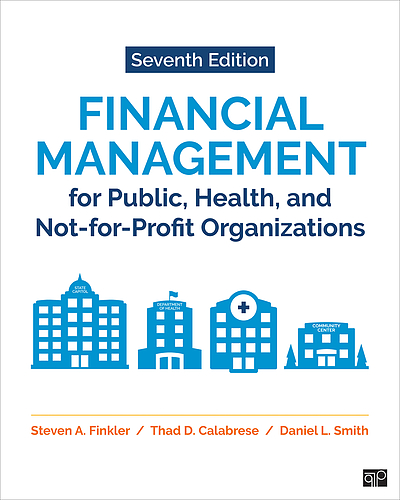 FINANCIAL MANAGEMENT FOR PUBLIC, HEALTH, AND NOT -FOR-PROFIT ...