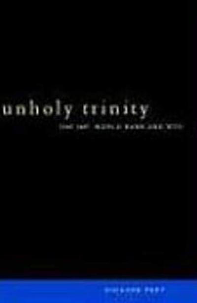 Unholy trinity : the IMF, World Bank and WTO | WorldCat.org