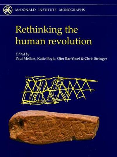Rethinking the human revolution : new behavioural and biological ...