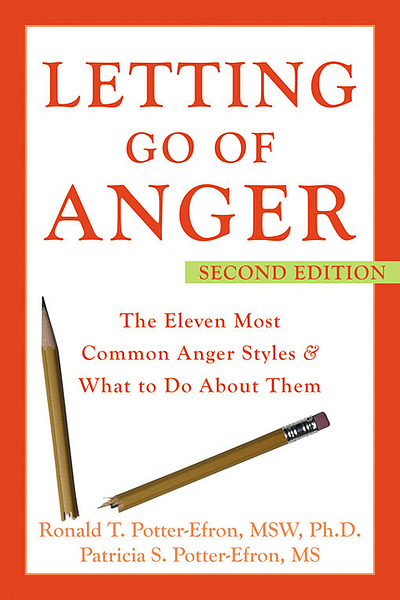 Letting go of anger : the eleven most common anger styles and what to ...