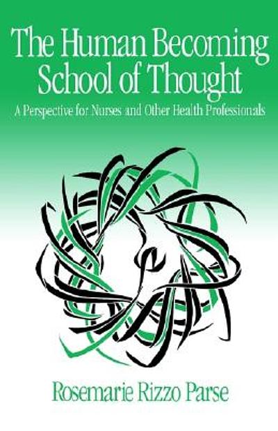 The human becoming school of thought : a perspective for nurses and ...