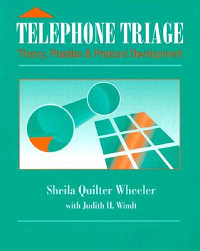 Telephone triage : theory, practice, and protocol development ...