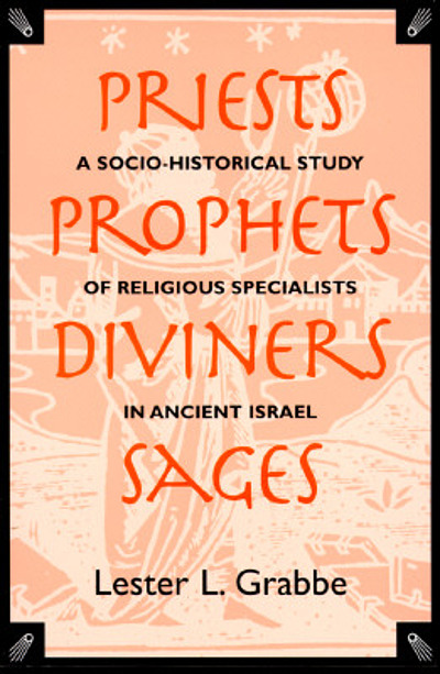Priests, prophets, diviners, sages : a socio-historical study of ...