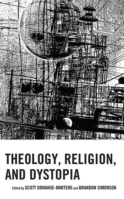 Theology, religion, and dystopia | WorldCat.org