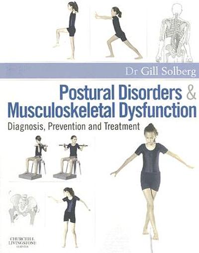 Postural disorders and musculoskeletal dysfunction : diagnosis ...