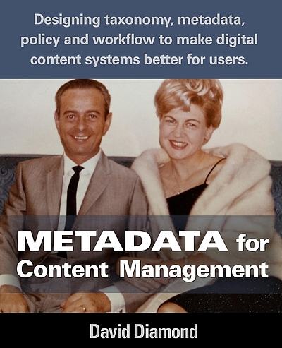 Metadata for content management : designing taxonomy, metadata, policy ...