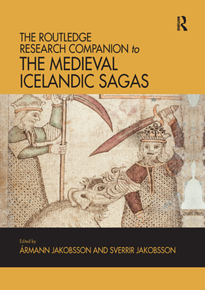 The Routledge research companion to the medieval Icelandic sagas ...