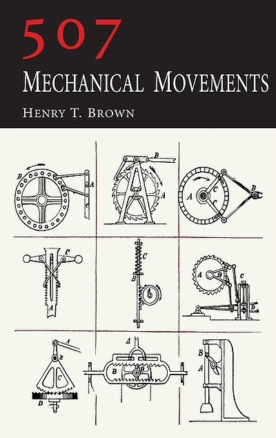 Five hundred and seven mechanical movements | WorldCat.org