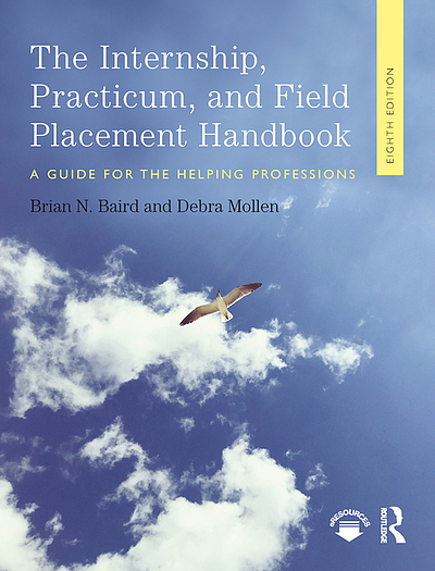 The internship, practicum, and field placement handbook : a guide for ...