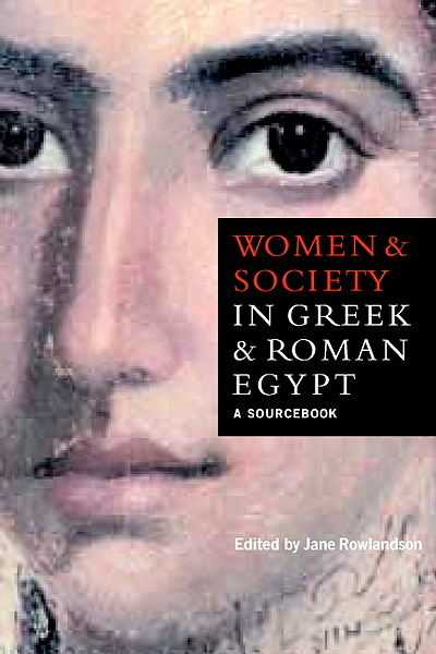 Women and society in Greek and Roman Egypt : a sourcebook | WorldCat.org