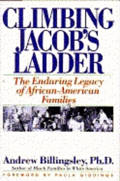 Climbing Jacob's ladder : the future of the African-American family ...