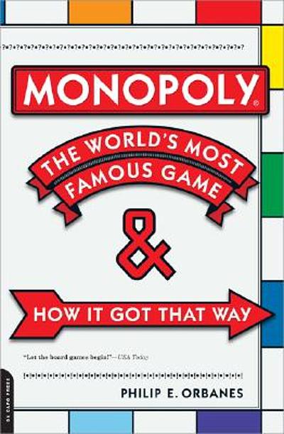 Monopoly : the world's most famous game - and how it got that way ...