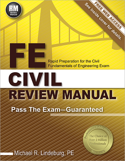 FE civil review manual : rapid preparation for the Civil Fundamentals ...
