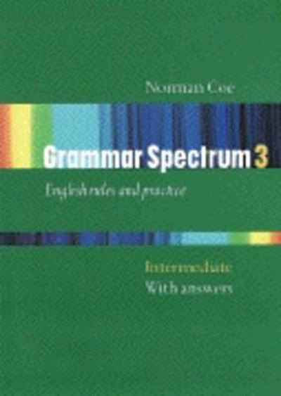 Grammar spectrum 3 : intermediate with answers | WorldCat.org