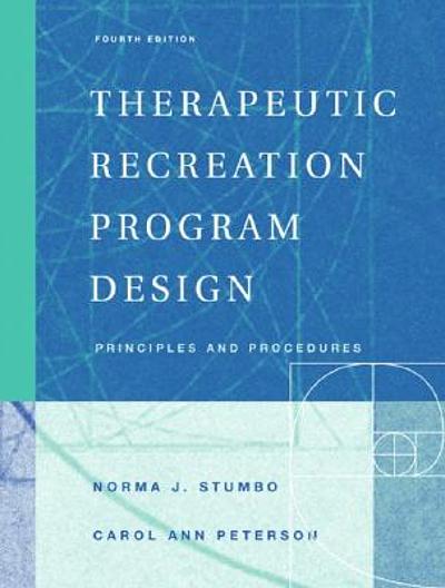 Therapeutic recreation program design : principles and procedures ...