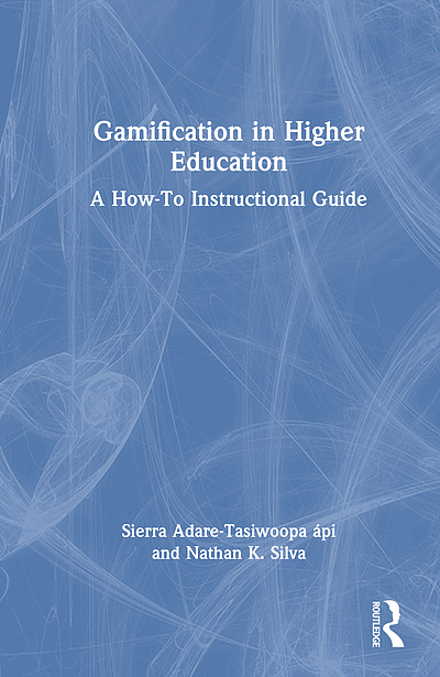 Gamification in higher education a how-to instructional guide ...