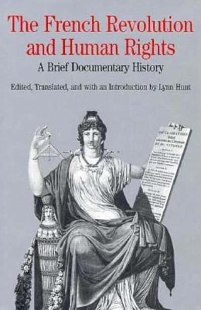 The French Revolution and human rights : a brief documentary history ...
