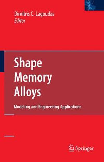 Shape Memory Alloys Modeling And Engineering Applications