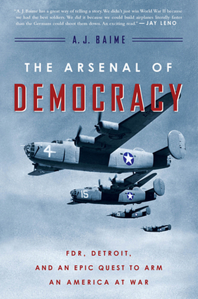 The arsenal of democracy : FDR, Detroit, and an epic quest to Arm an ...