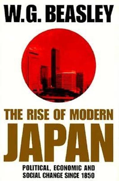 The rise of modern Japan : [political, economic and social change since ...