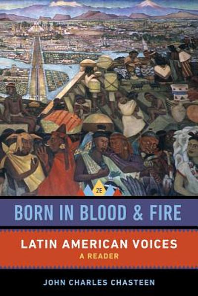 Born in blood and fire : latin American voices | WorldCat.org