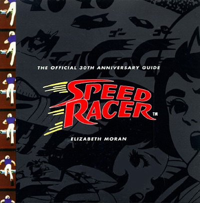 Speed Racer : the official 30th anniversary guide | WorldCat.org