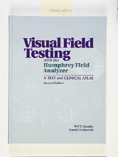 Visual field testing with the Humphrey Field analyzer : a text and ...
