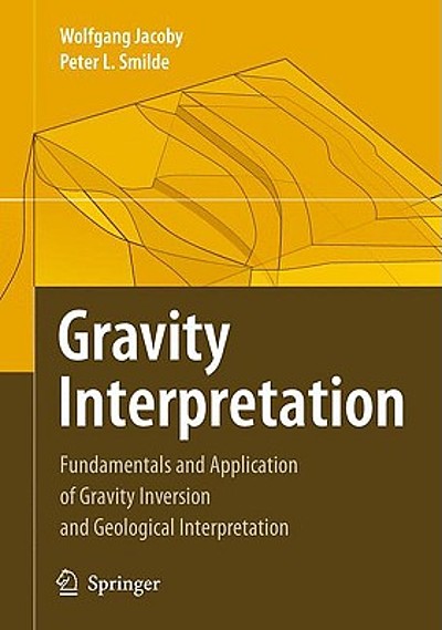 Gravity interpretation : fundamentals and application of gravity ...