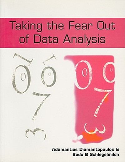 Taking the fear out of data analysis : a step by step approach | WorldCat.org