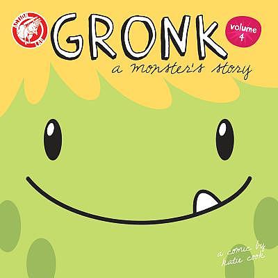 Gronk. Volume 4 : a monster's story : a comic | WorldCat.org